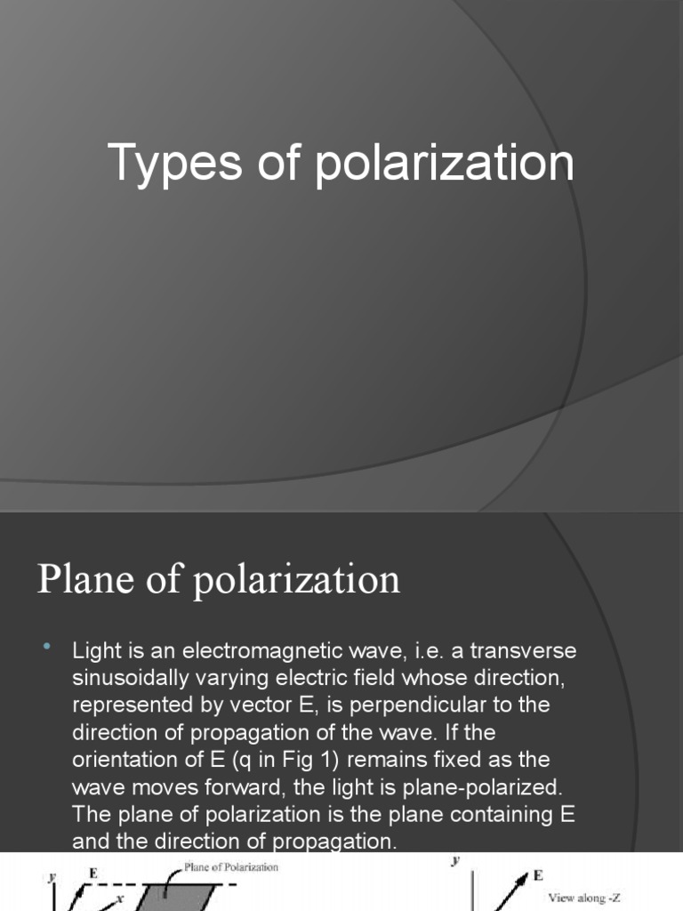 EM Presentation (Types of Polarization) | PDF