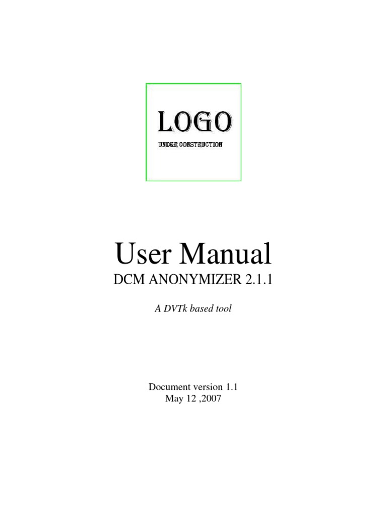 DVTK DICOM Anonymizer User Manual | PDF | Installation (Computer Programs) | Computer File