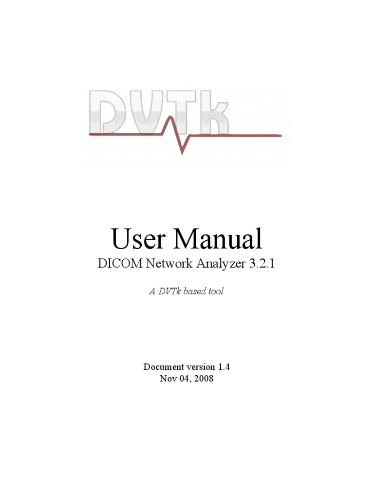 DICOM Network Analyzer User Manual | PDF | Installation (Computer Programs) | Computer File