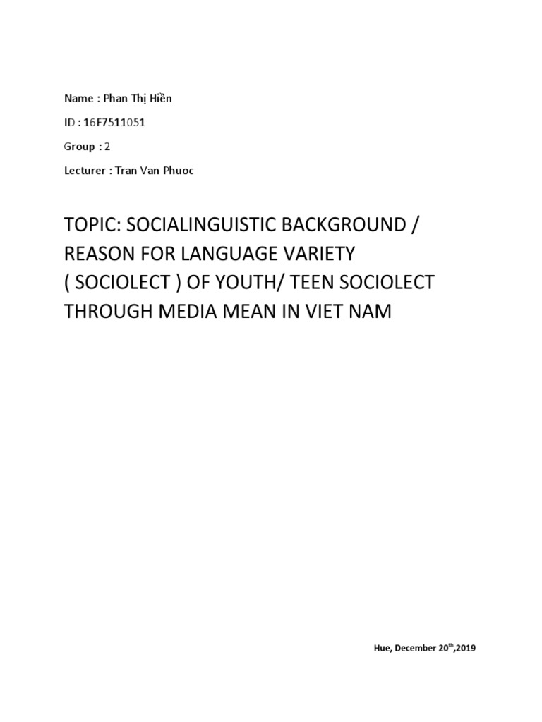 Topic: Socialinguistic Background / Reason For Language Variety ...