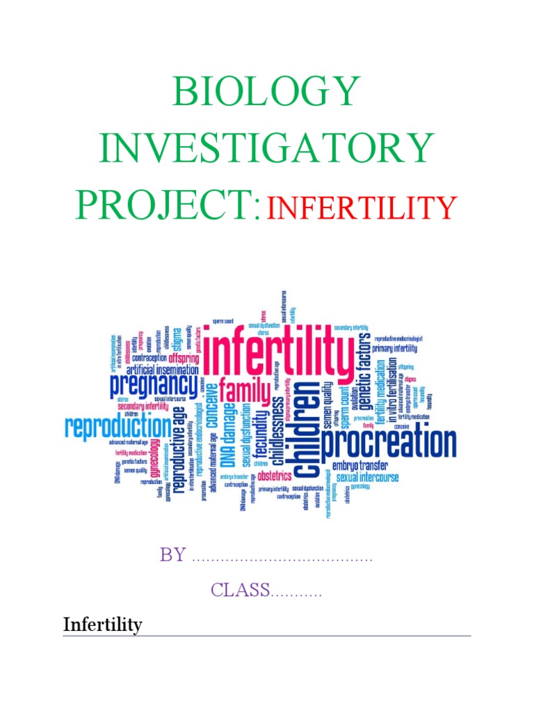 Investigatory Project on Infertility | PDF | Infertility | Fertility
