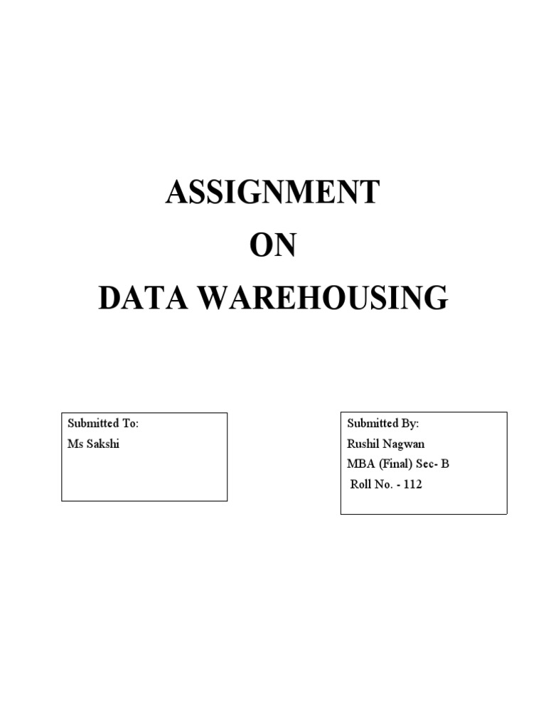Data Warehousing Assignment | PDF | Data Warehouse | Metadata