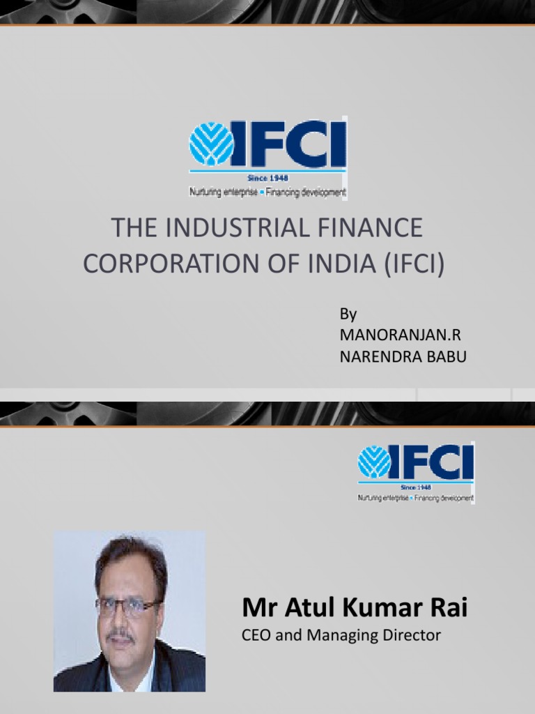 The Industrial Finance Corporation of India (Ifci) : by Manoranjan.R ...