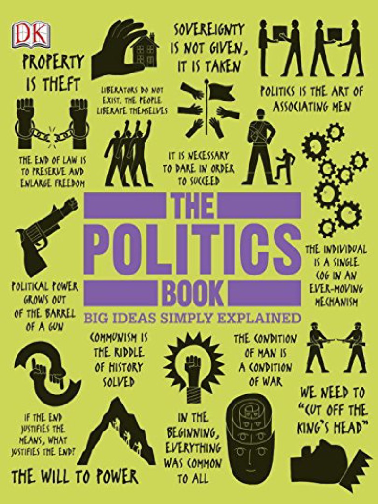 The POLITICS Book (Big Ideas Simply Explained) (DK Pub) | PDF