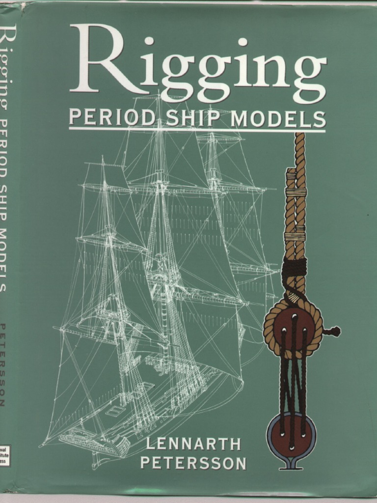 Rigging Period Ship Models (Lennarth Peterssen 2000) | PDF