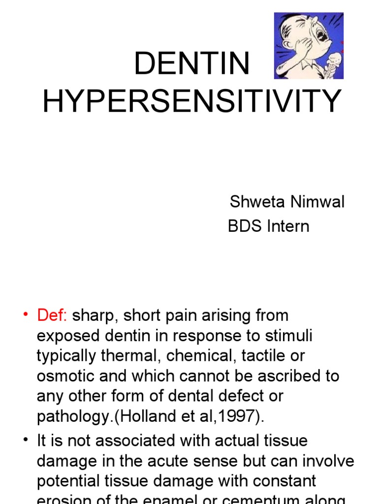 Dentin Hypersensitivity: Shweta Nimwal BDS Intern | PDF | Toothbrush | Dentin