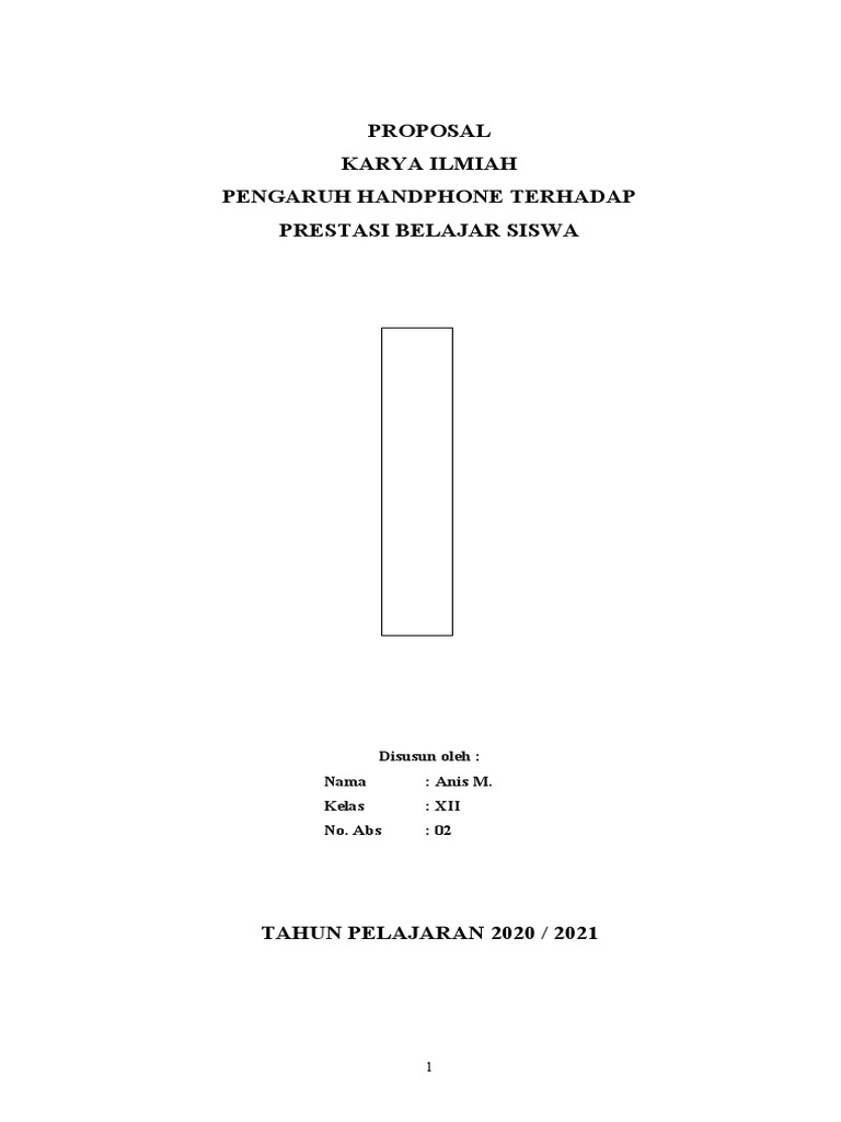 Proposal Karya Ilmiah - Pengaruh HP Terhadap Prestasi Belajar Siswa ... Proposal Karya Ilmiah - Pengaruh HP Terhadap Prestasi Belajar Siswa ...