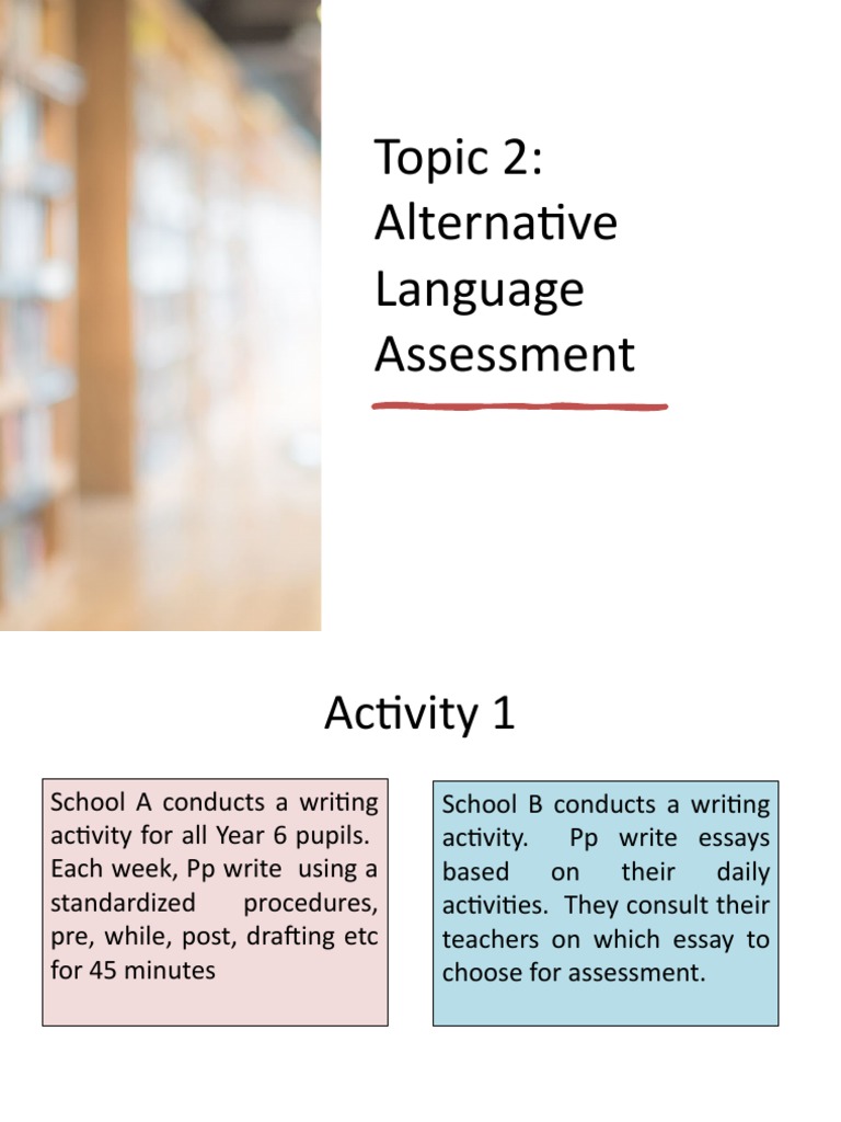 Topic 2: Alternative Language Assessment | PDF | Educational Assessment ...