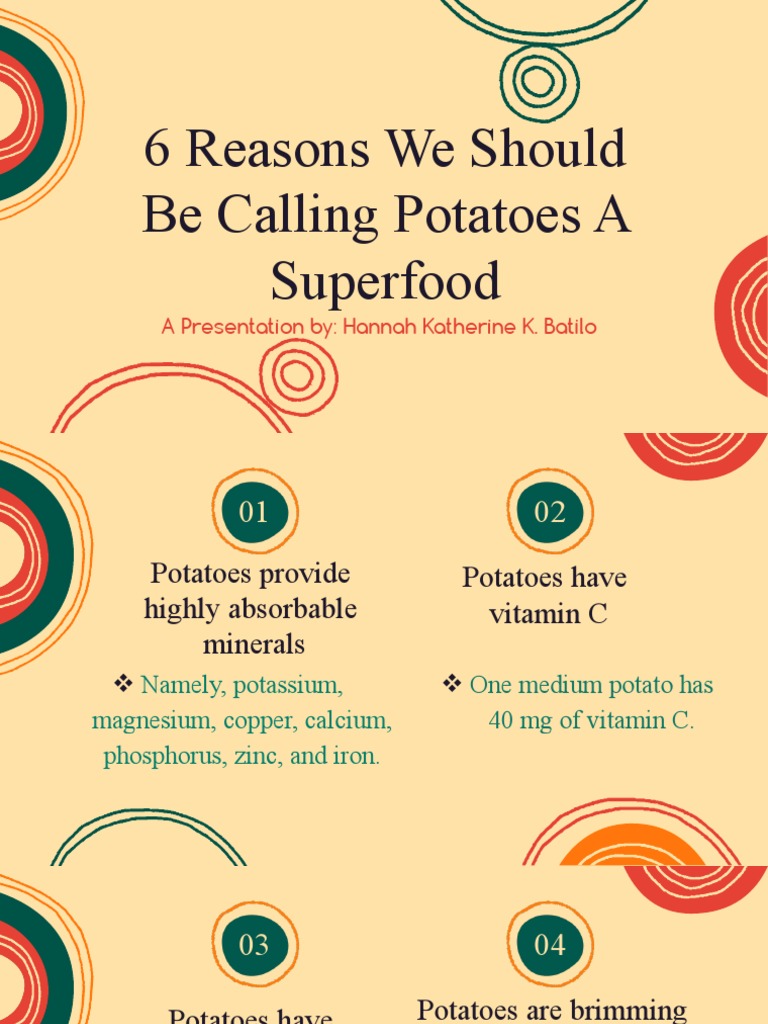 6 Reasons We Should Be Calling Potatoes A Superfood: A Presentation By ...