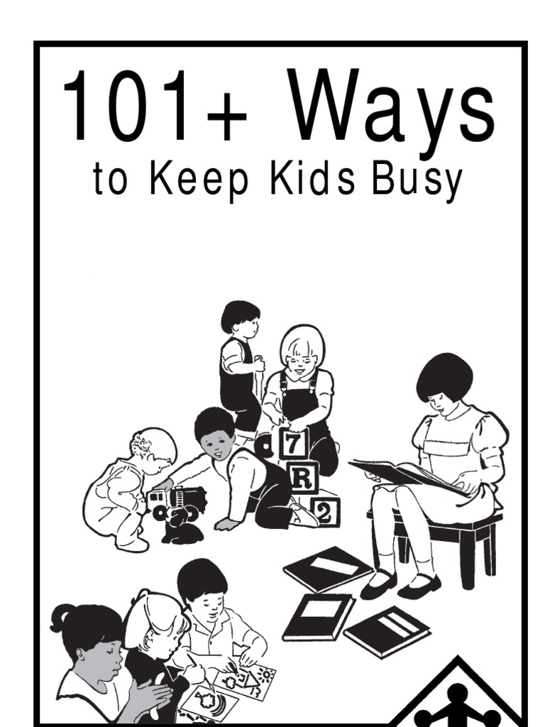 To Keep Kids Busy: 101+ Ways | PDF | Language Arts & Discipline | Self ...