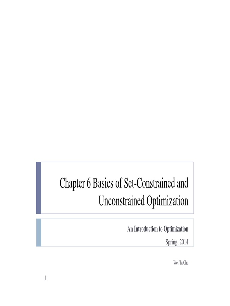 Chapter 6 Basics of Set-Constrained and Unconstrained Optimization ... Chapter 6 Basics of Set-Constrained and Unconstrained Optimization ...