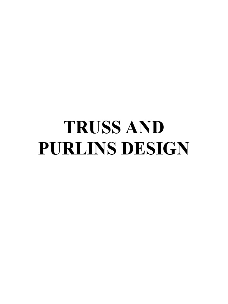 Truss and Purlin Design Analysis | PDF | Truss | Structural Engineering