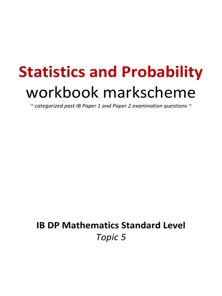 IB Mathematics SL Statistics and Probability Complete Workbook MS ...