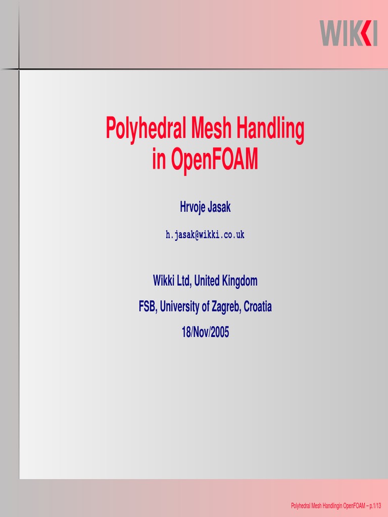 Polyhedral Mesh Handling in Openfoam: Hrvoje Jasak | PDF | Finite Element Method | Geometry
