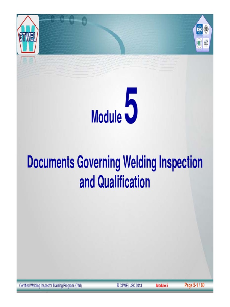 CWI-Module 5 - Documents Governing Welding Inspection and Qualification (Compatibility Mode ...
