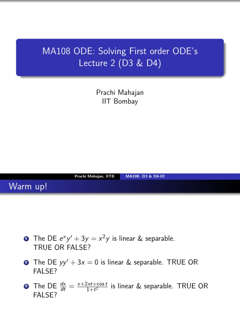 MA108 ODE: Solving First Order ODE's Lecture 2 (D3 & D4) : Prachi ...