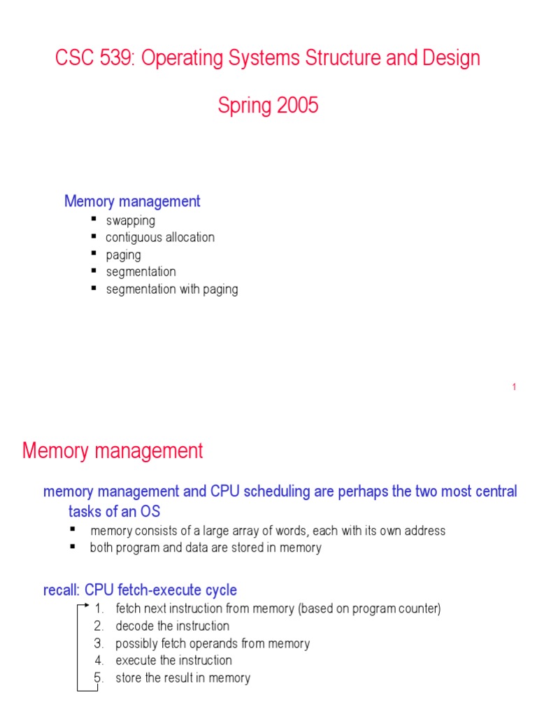 CSC 539: Operating Systems Structure and Design Spring 2005: Memory ...