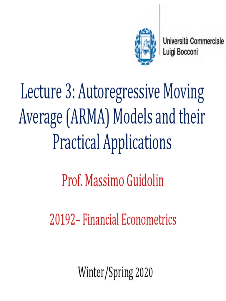 Lec 3 Autoregressive Moving Average (ARMA) Models and Their Practical ...