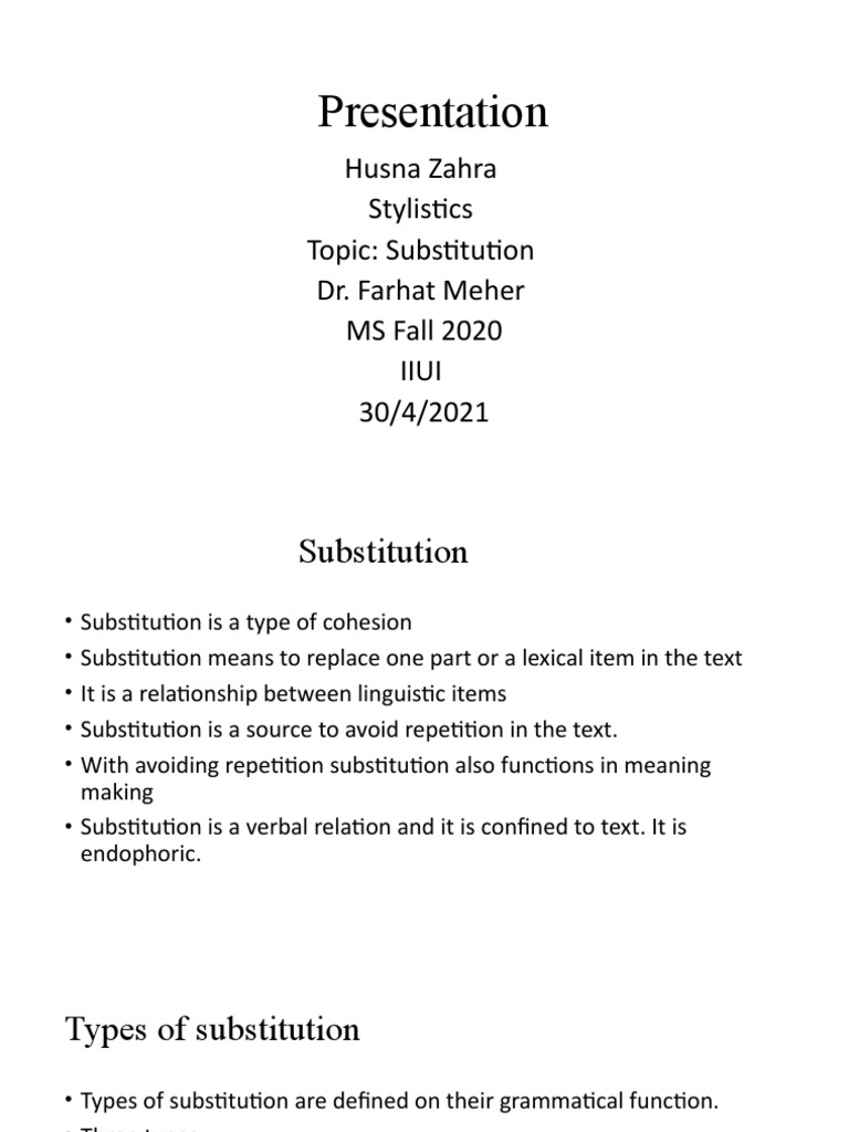 Presentation: Husna Zahra Stylistics Topic: Substitution Dr. Farhat ...