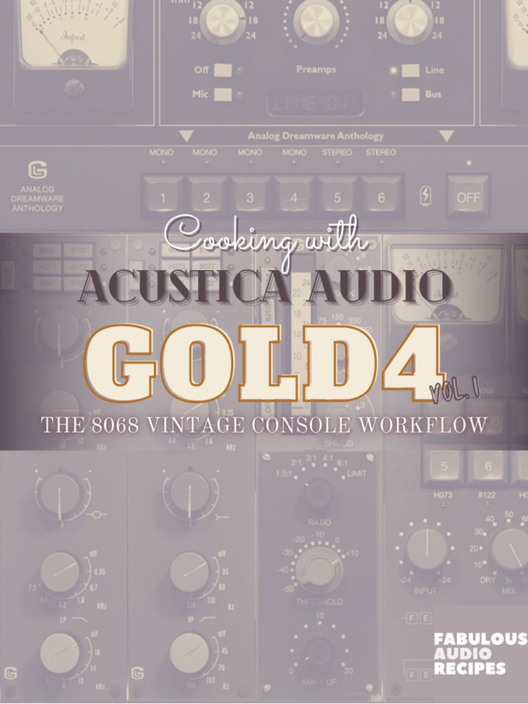 Cooking With Acustica Audio GOLD 4 - Fabulous Audio Recipes | PDF | Equalization (Audio) | Acoustics