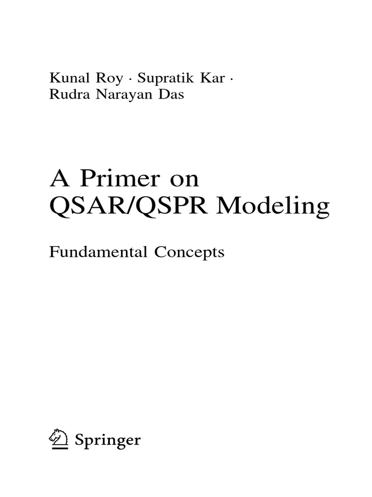 Kunal Roy, Supratik Kar, Rudra Narayan Das - A Primer On QSAR - QSPR Modeling. Fundamental ...