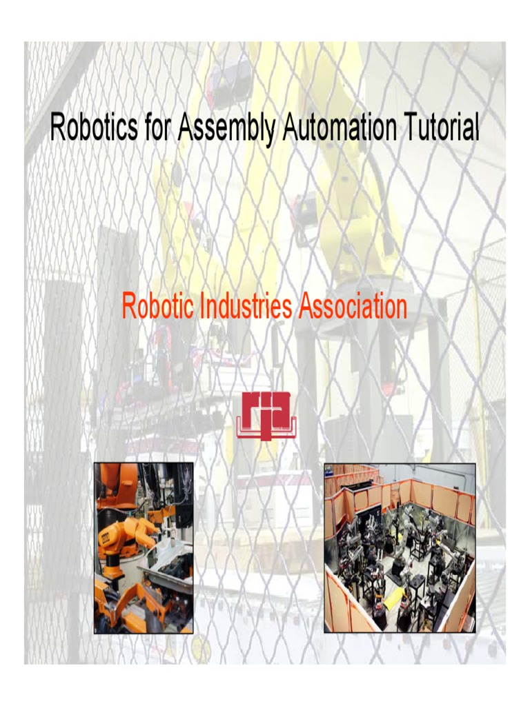 Maximizing Assembly Automation with Robotic Flexibility and Reliability ...