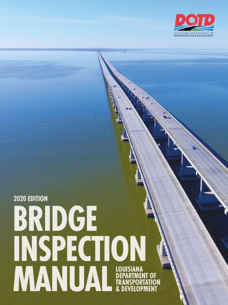 Louisiana Bridge Inspection Manual 5-29-2020 | PDF | Bridge ...