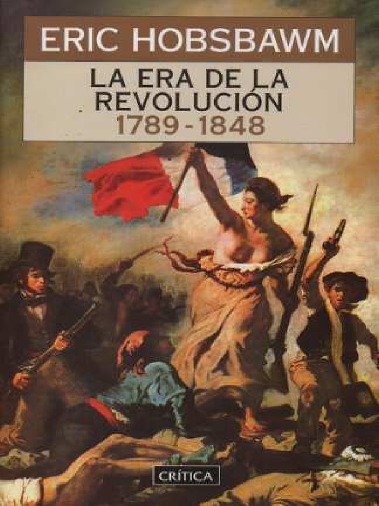 Eric Hobsbawm La Era de Las Revoluciones 1789 1848 PDF | PDF
