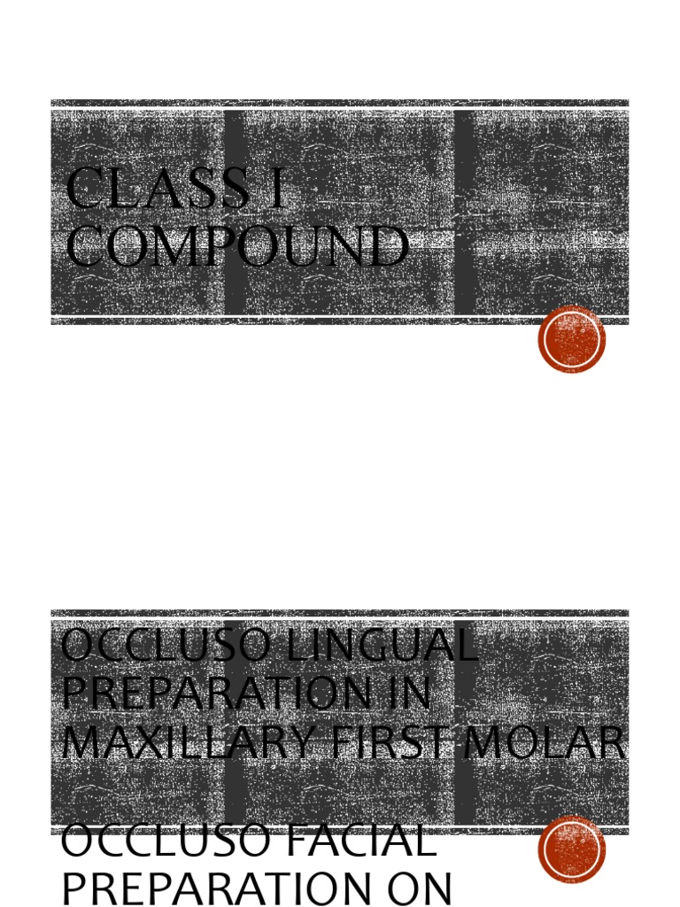 Class I Compound Cavity | PDF | Tooth | Mouth
