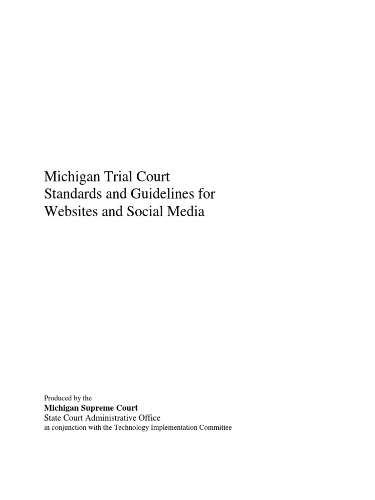 Michigan Trial Court Standards and Guidelines For Websites and Social ...
