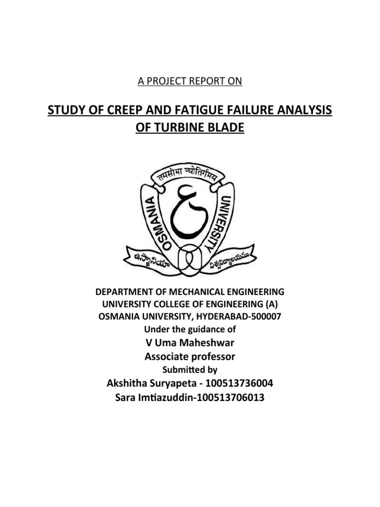 CREEP AND FATIGUE FAILURE ANALYSIS OF TURBINE BLADE REPORT-2 (Final ...