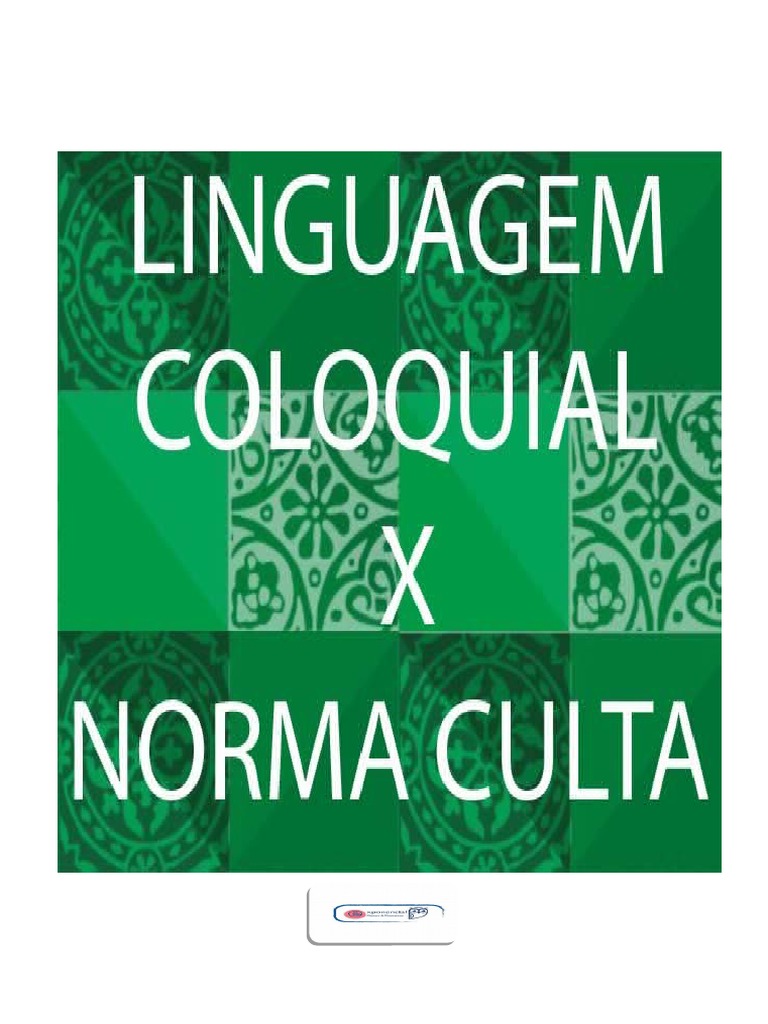 Aula 2 - Linguagem Coloquial e Culta Na Língua Portuguesa | PDF ...