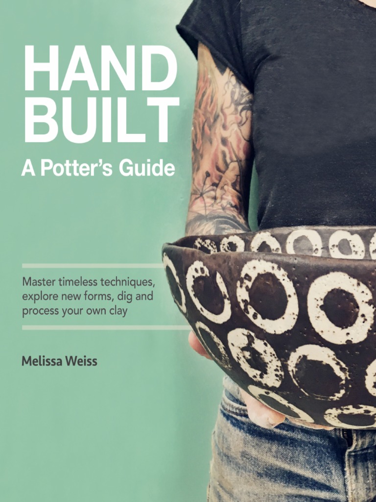 Handbuilt - A Potters Guide by Melissa Weiss | PDF | Pottery | Handicrafts