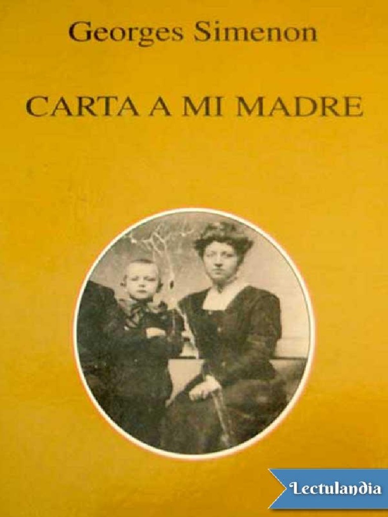 xx93 Carta A Mi Madre - Georges Simenon | PDF | María, madre de Jesús xx93 Carta A Mi Madre - Georges Simenon | PDF | María, madre de Jesús