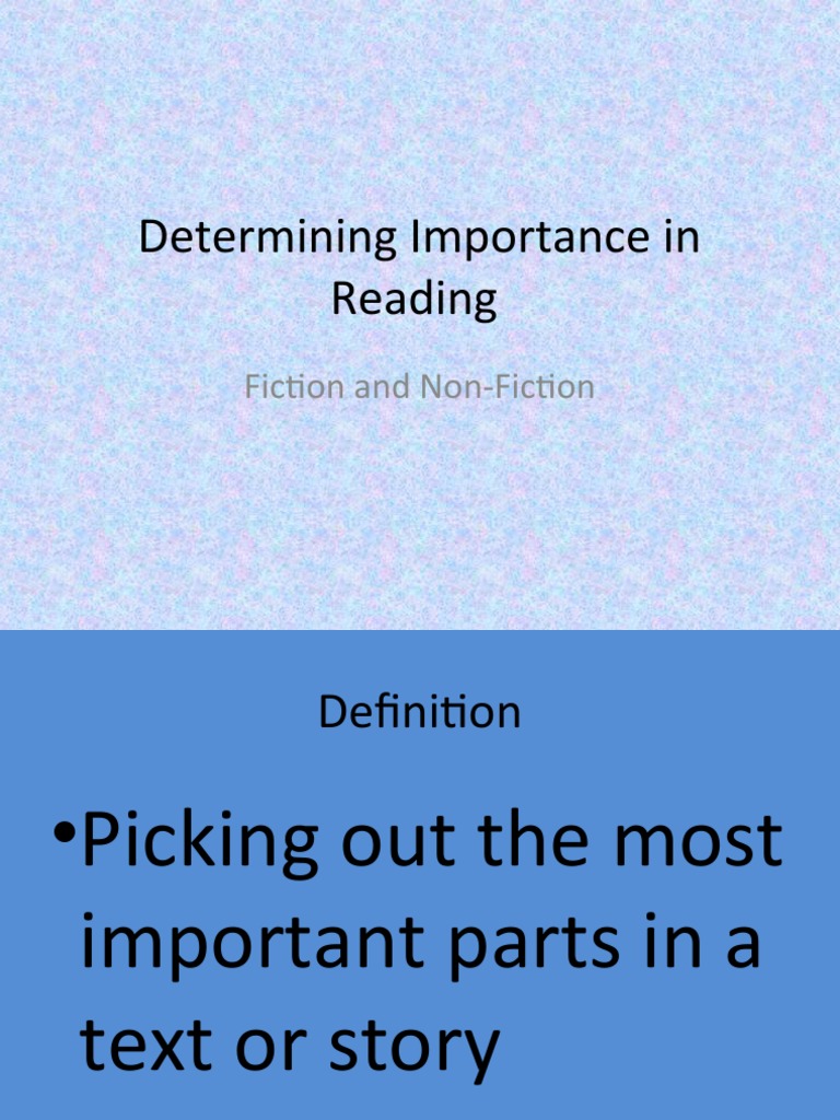 Determining Importance in Reading: Fiction and Non-Fiction | PDF