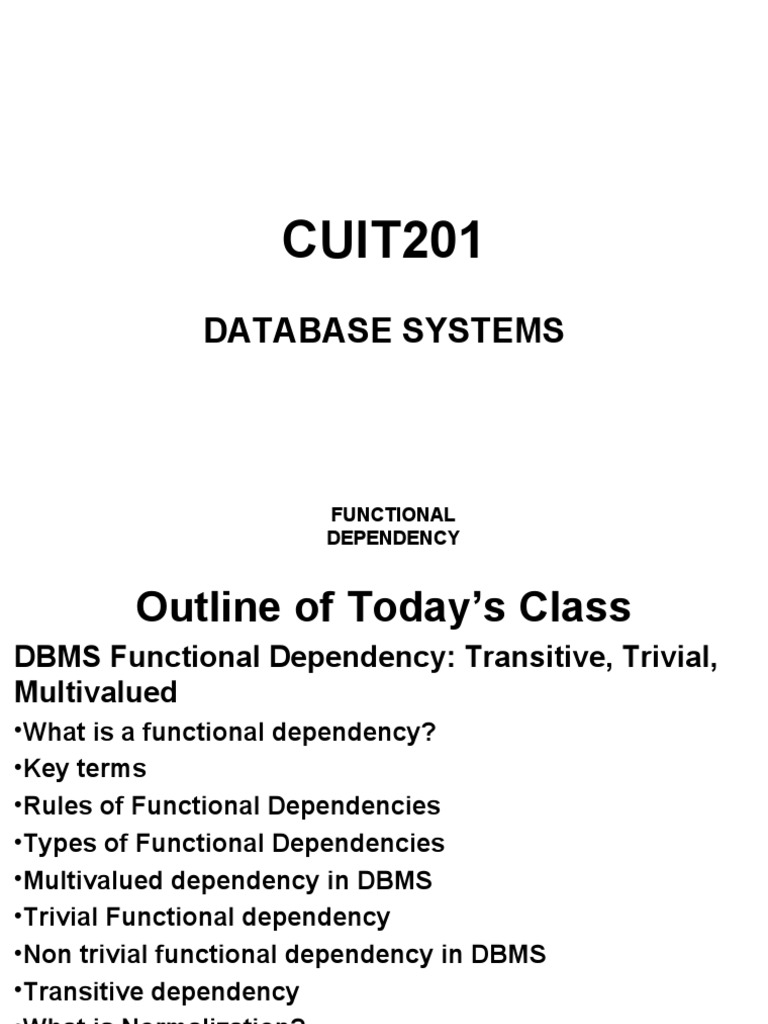 Lecture 8 Database Management Functional Dependencies And Normalisation Pdf Information