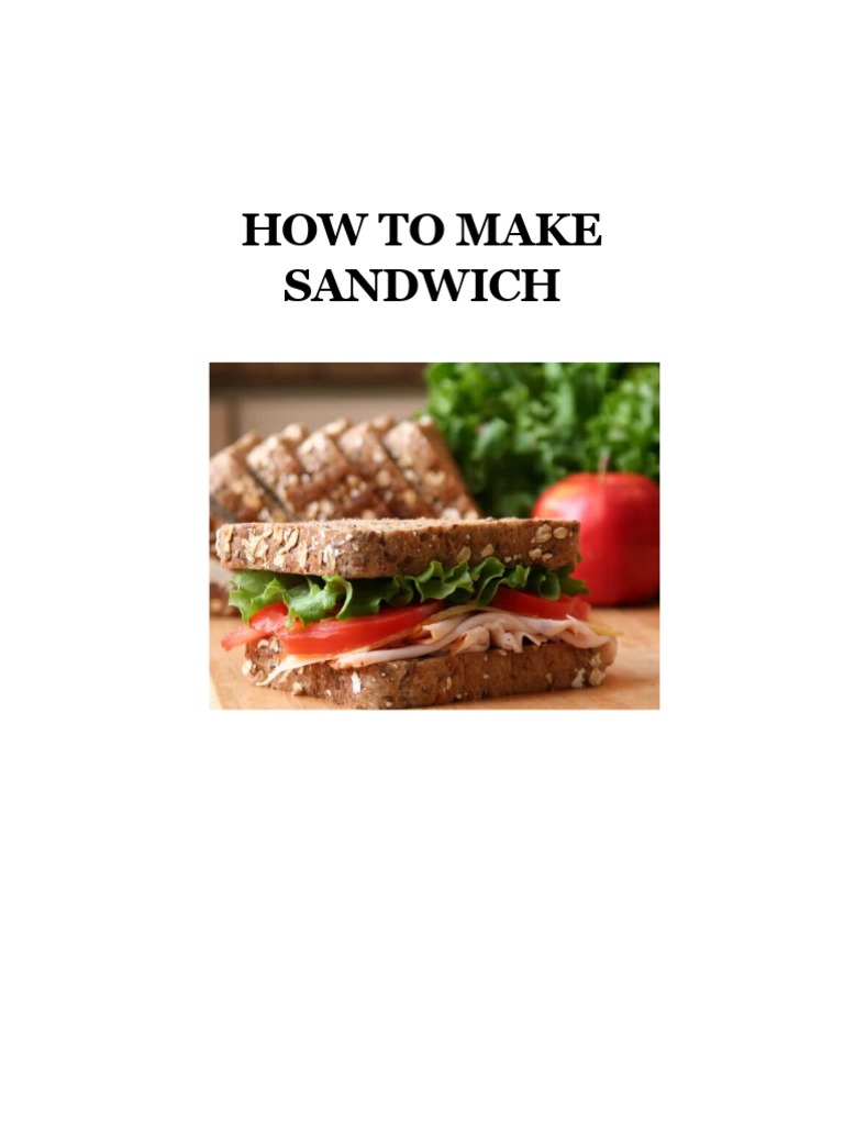 How To Make Sandwich | PDF | Sandwich | Breads