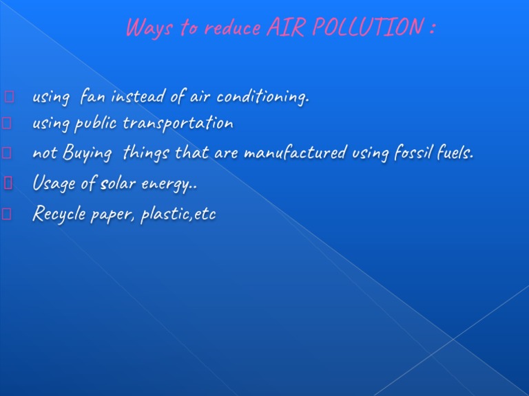 Ways - To Reduce Air Pollution | PDF