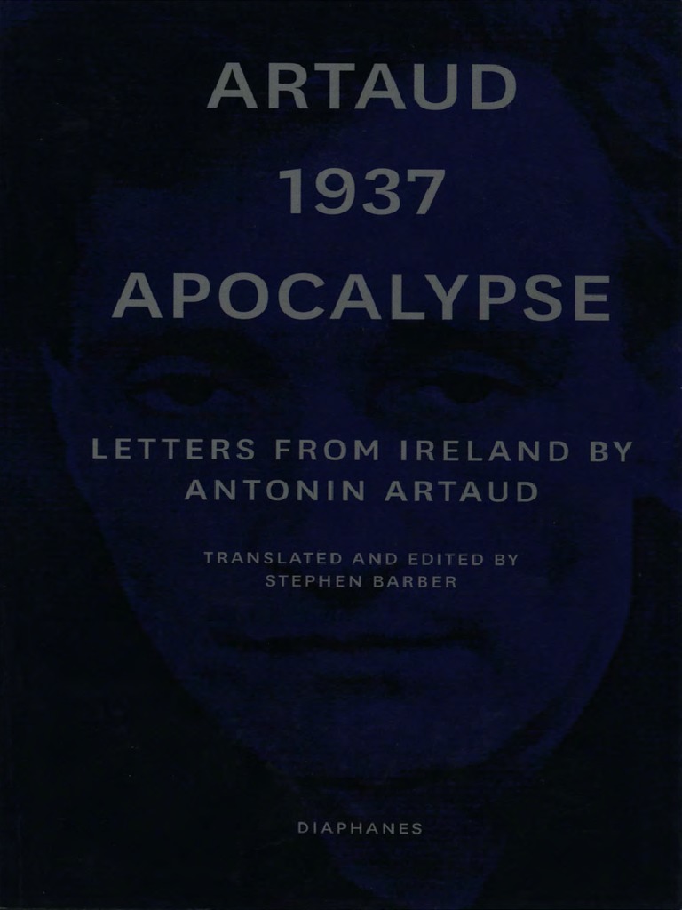 Artaud 1937 Apocalypse Letters From Ireland by Antonin Artaud Stephen ...