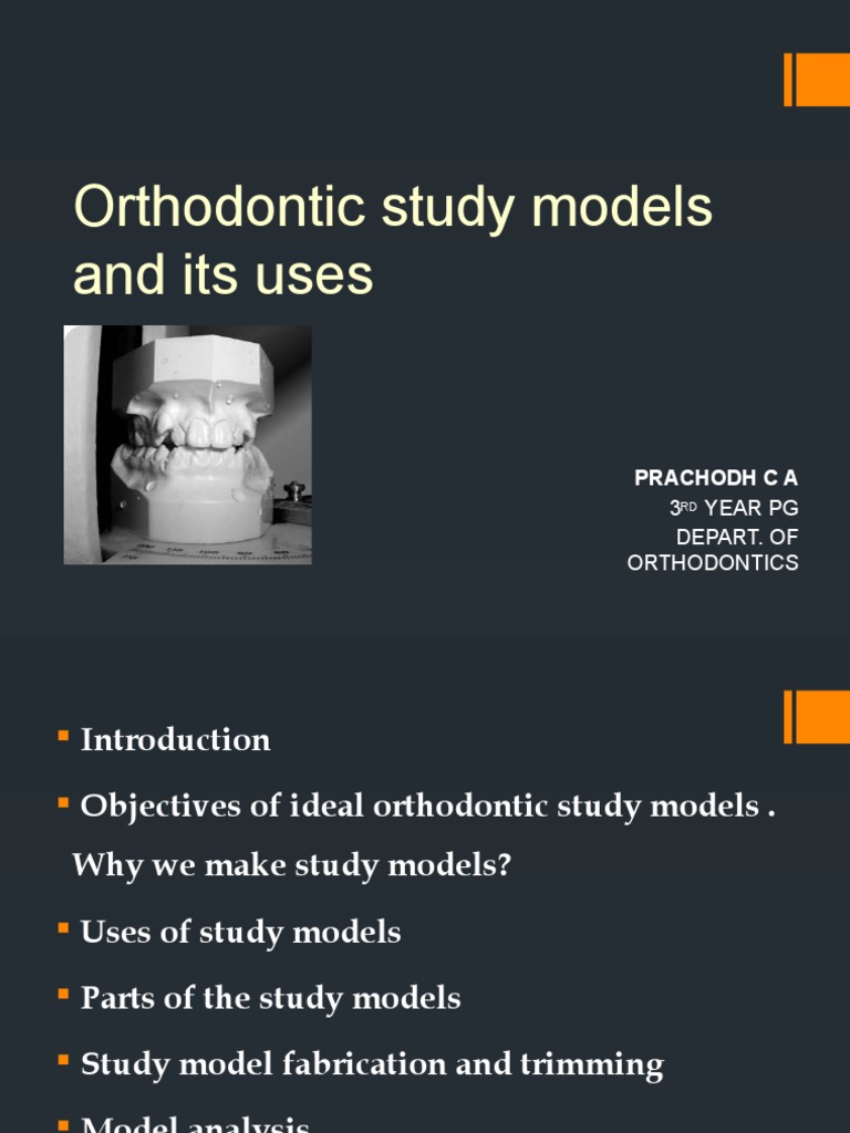 Orthodontic Study Models and Its Uses: Prachodh C A | PDF ...