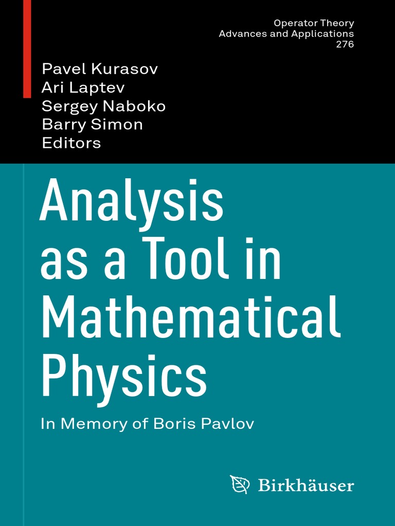 Analysis As A Tool in Mathematical Physics - in Memory of Boris Pavlov ...