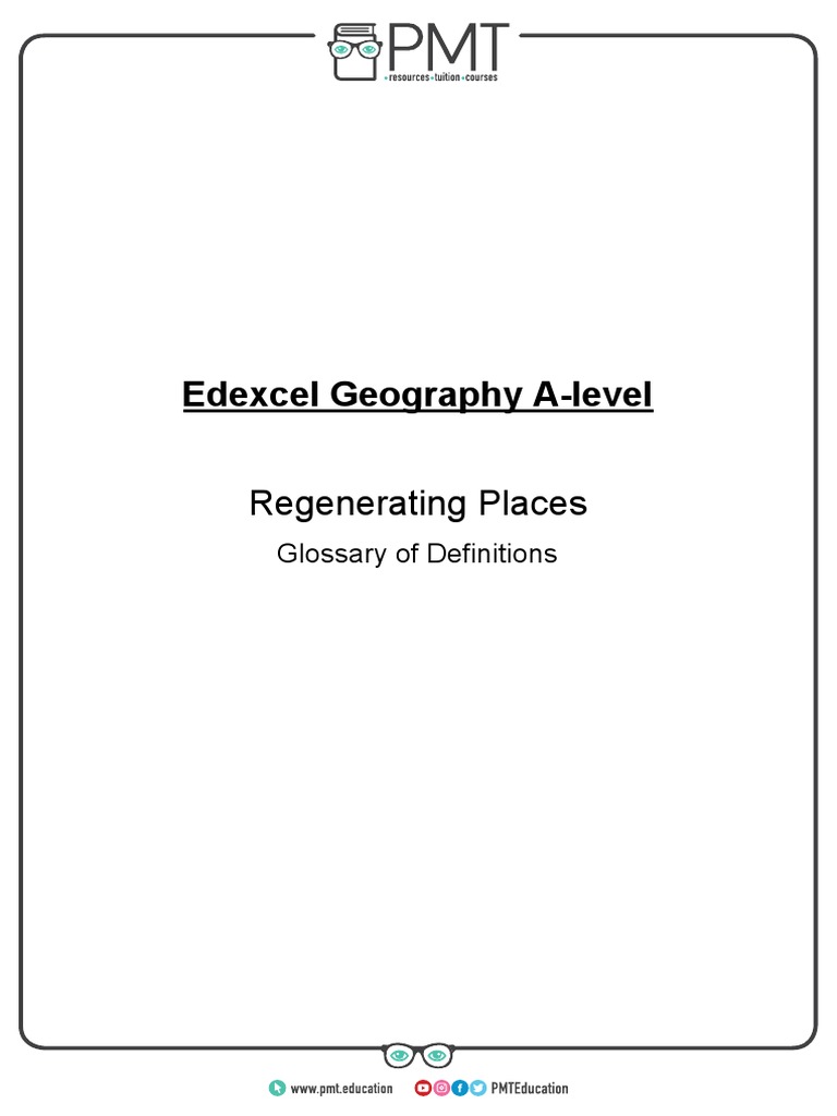 Glossary of Definitions - Regenerating Places - Edexcel Geography A ...