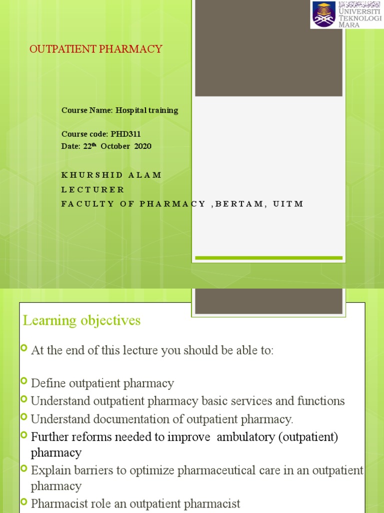 Outpatient Pharmacy: Course Name: Hospital Training Course Code: PHD311 ...