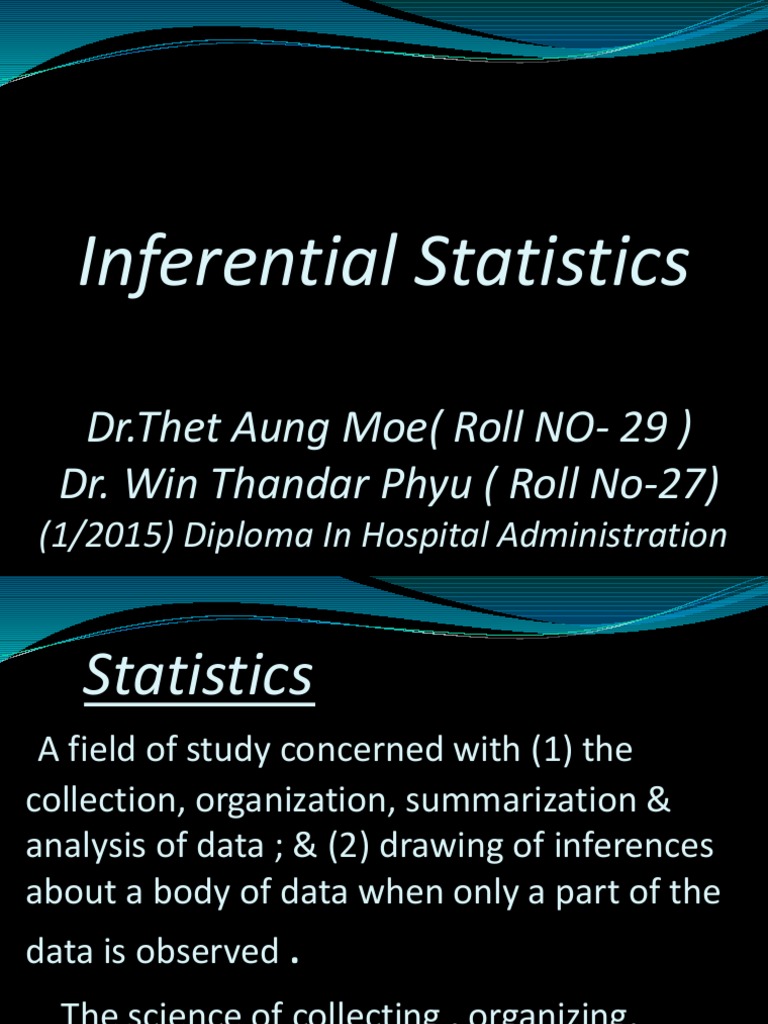 Inferential Statistics: DR - Thet Aung Moe (Roll NO-29) Dr. Win Thandar ...