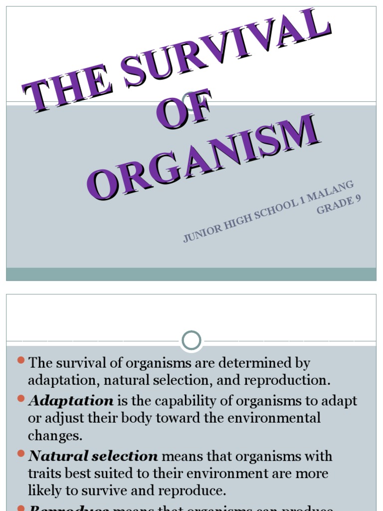 The Survival of Organism