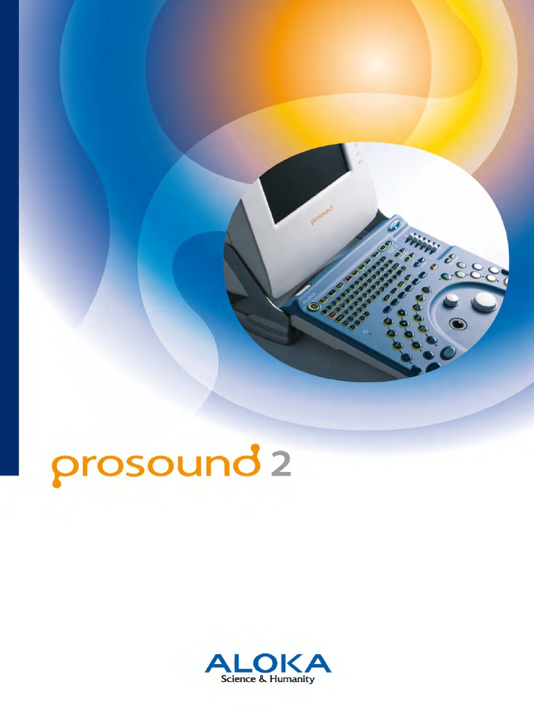 Aloka Prosound 2 Brochure and Specifications | PDF | Medical Ultrasound ...