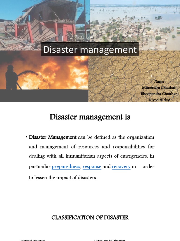 Disaster Management: Name Munendra Chauhan Bhoopendra Chauhan Nivedita ...