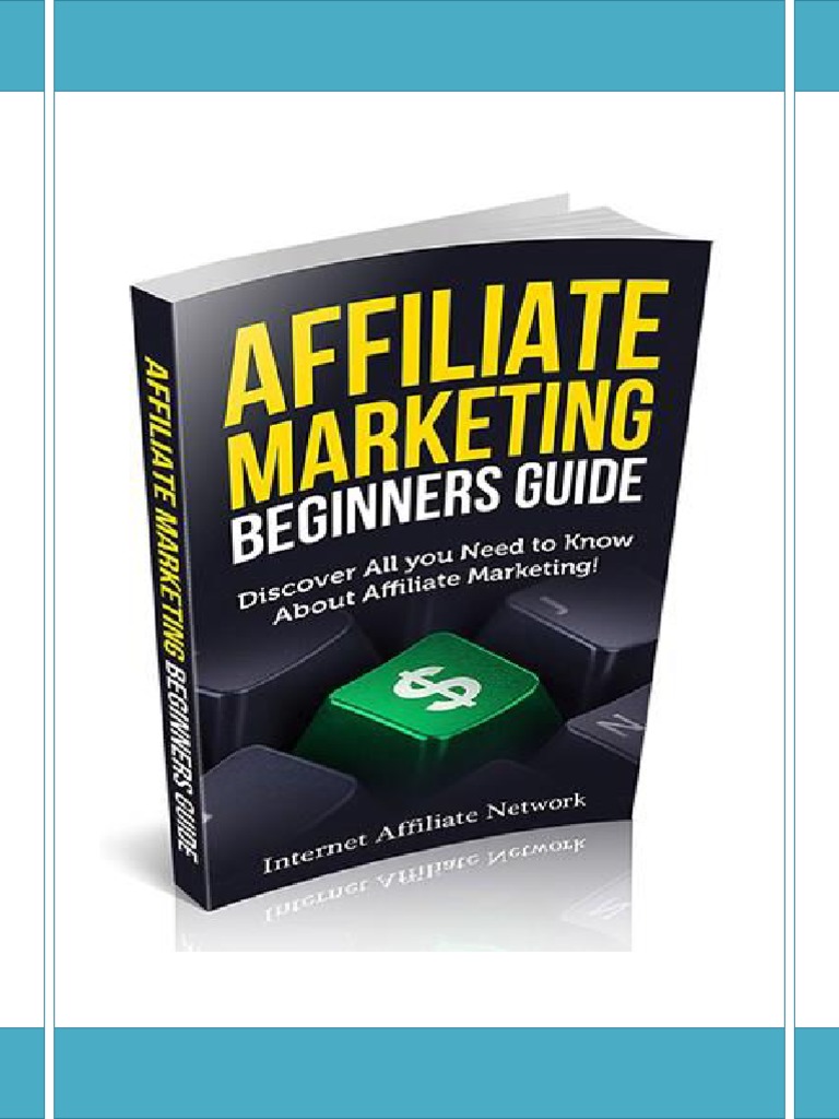 Affiliate Marketing Beginners Guide | PDF | Affiliate Marketing ...
