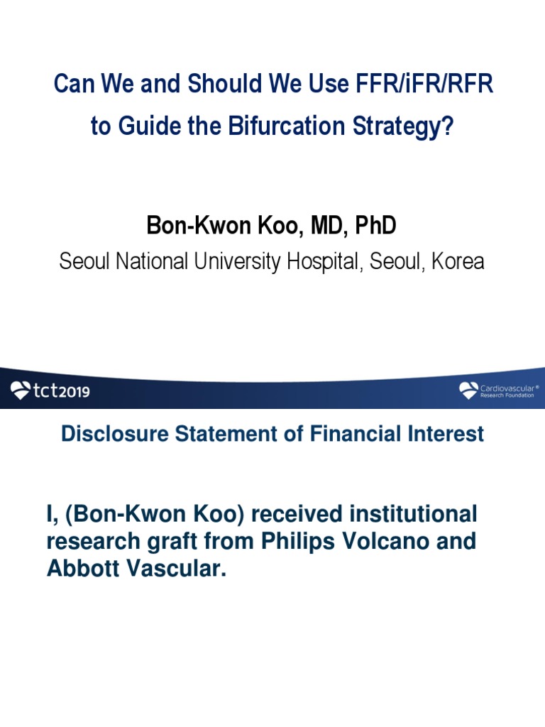 Can We and Should We Use FFR IFR RFR To Guide The Bifurcation Strategy ...