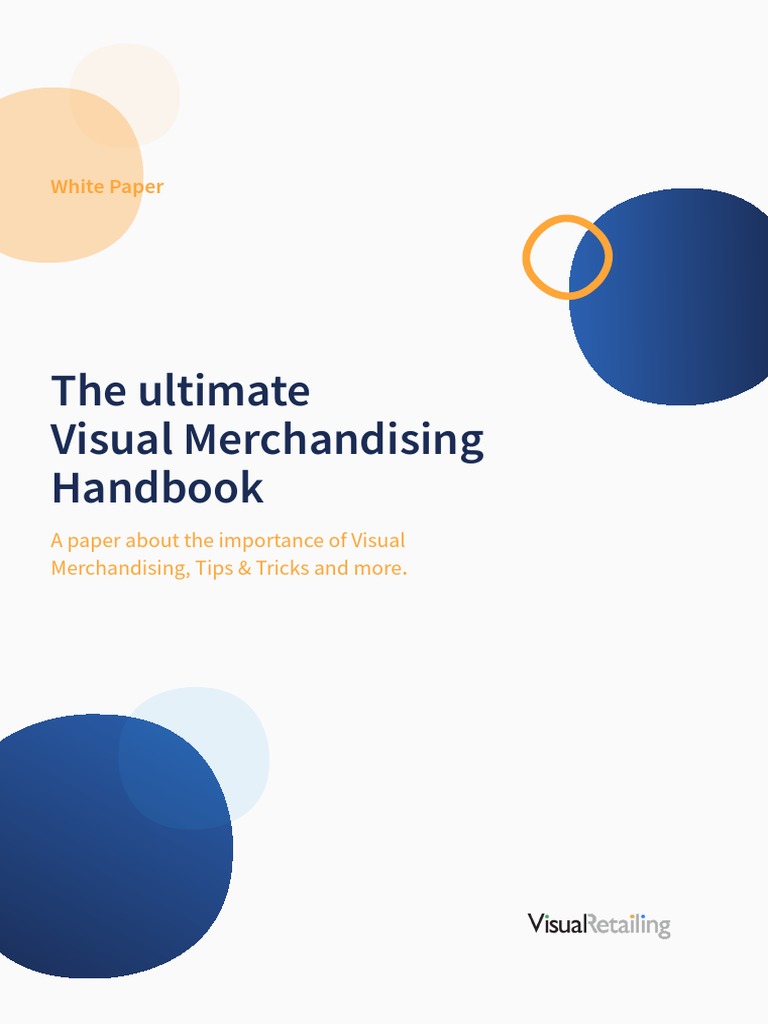 The Ultimate Visual Merchandising Handbook: White Paper | PDF | Retail ...